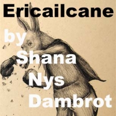 February 2009. Ericailcane @ Carmichael Gallery