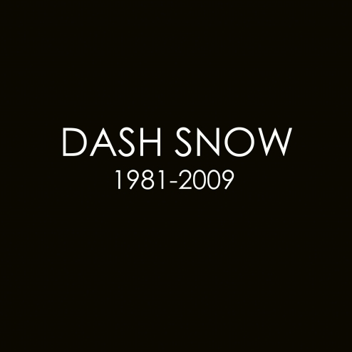 May 2007, WM issue #3: Dash Snow at Contemporary Fine Arts. R.I.P. DASH ...